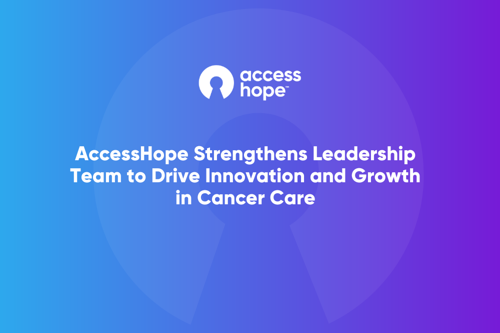 AccessHope Strengthens Leadership Team to Drive Innovation and Growth ...