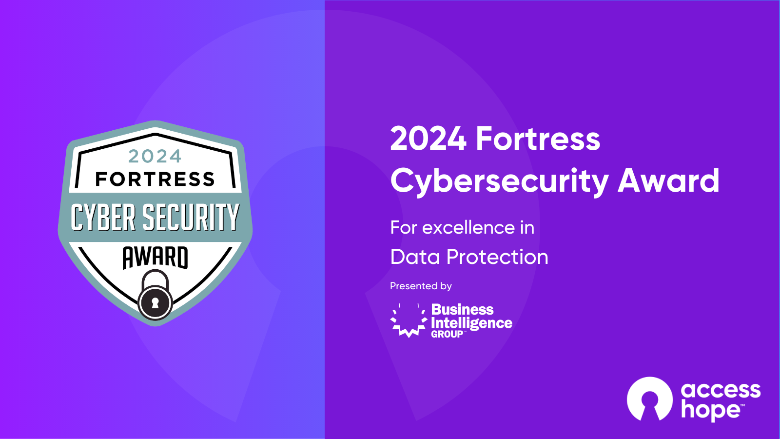 AccessHope Wins 2024 Fortress Cybersecurity Award